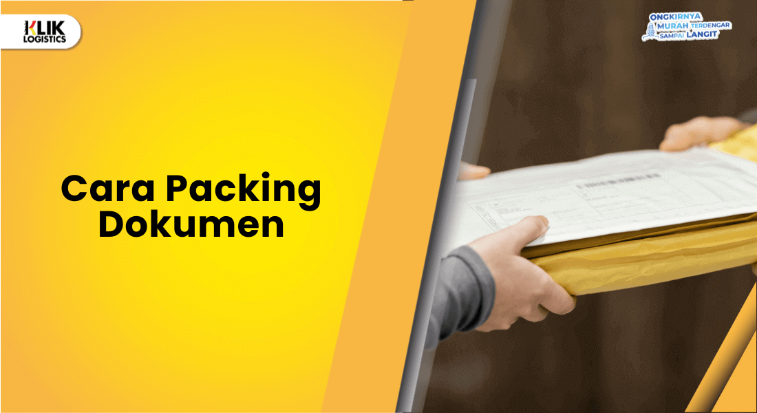 Ketahui Cara Packing Dokumen yang Dijamin Aman